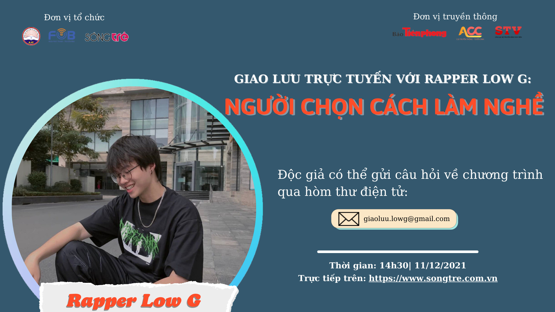 Song Tre News - Rapper Low G: "Nghề chọn người, tất cả bắt nguồn từ chữ duyên"